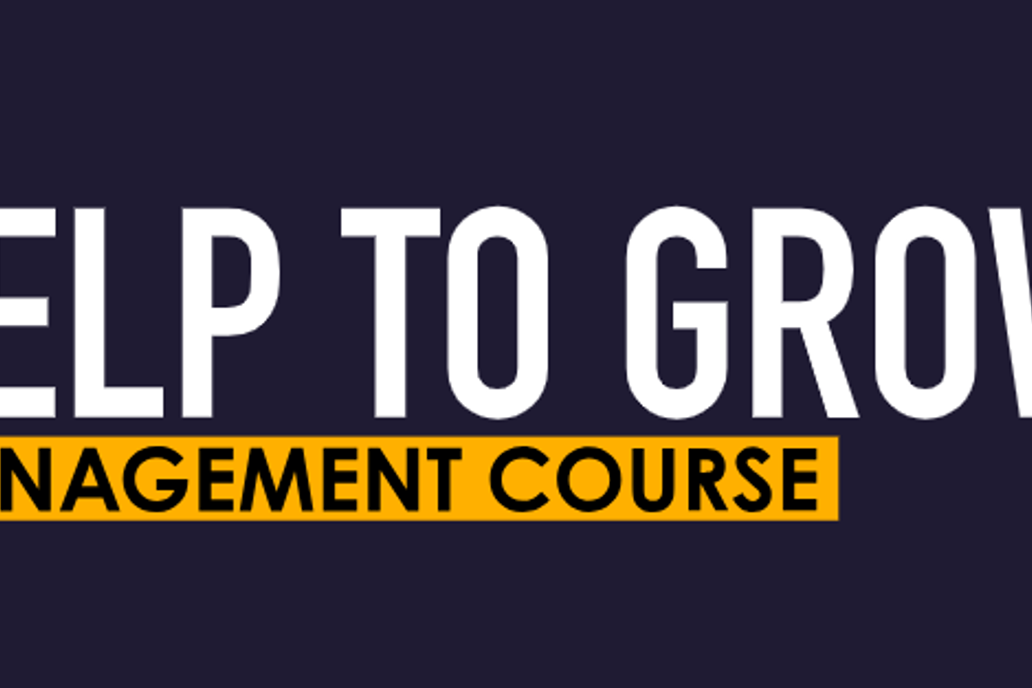 Help To Grow Management Course